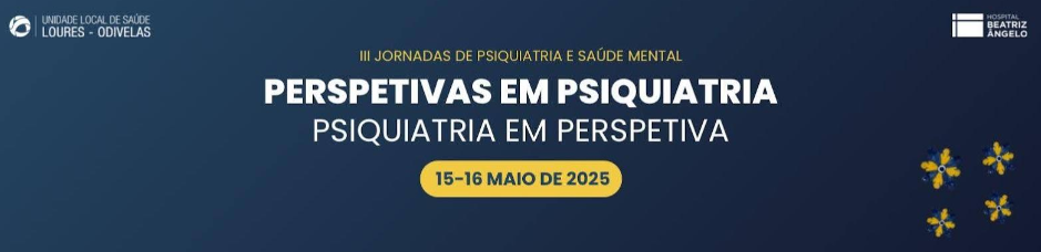 III Jornadas de Psiquiatria e Saúde Mental do Departamento de ...